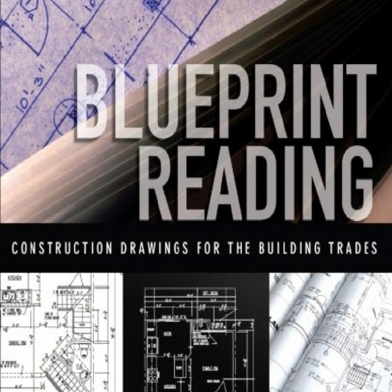 Blueprint Reading: Construction Drawings for the Building Trade ...