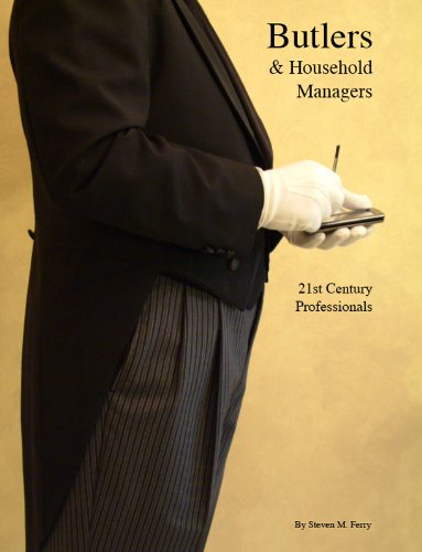 Butlers & Household Managers, 21st Century Professionals - Estate ...