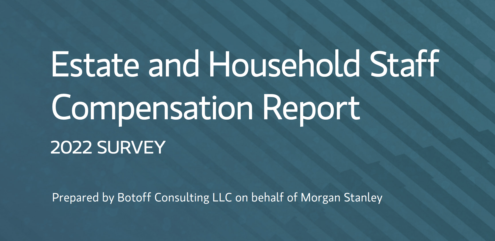 Estate and Household Compensation Report by Morgan Stanley - Estate ...