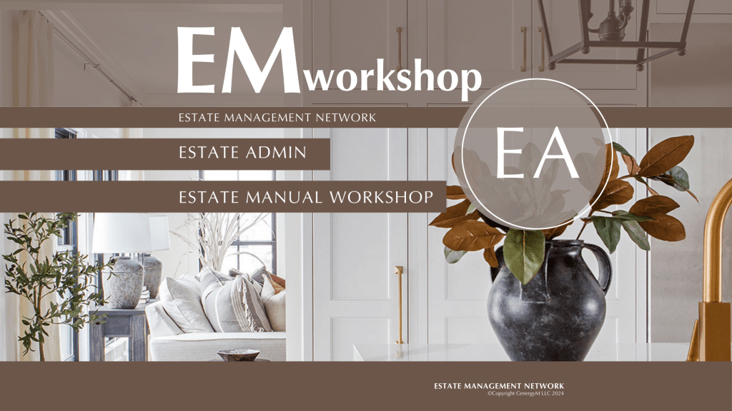 Estate Manual Workshop - Estate Management Network